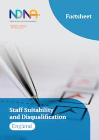 Staff Suitability and Disqualification - England factsheet - NDNA