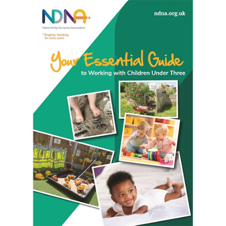 Your Essential Guide to Working with Children Under Three - NDNA