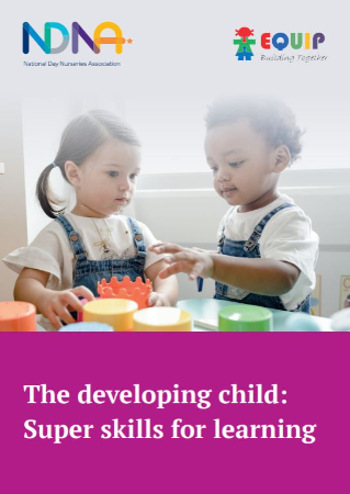 The developing child: super skills for learning - NDNA