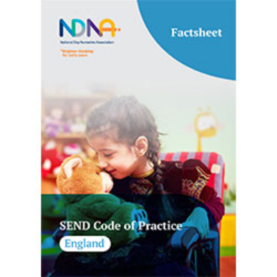 SEND Code of Practice Factsheet - England factsheet - NDNA