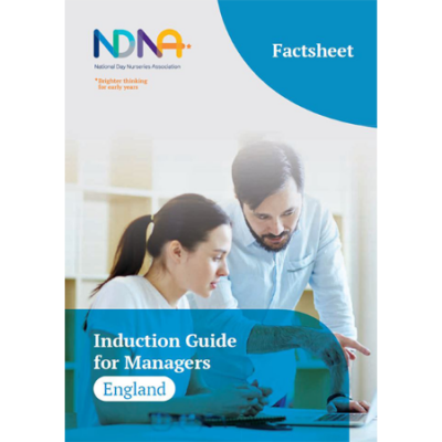 Induction Guide for Managers - England factsheet - NDNA