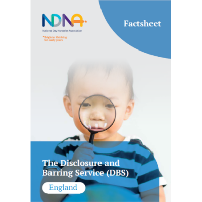 Disclosure and Barring Service (DBS) - England factsheet - NDNA
